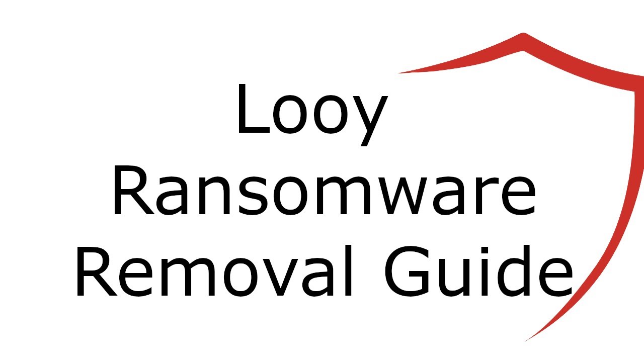 Looy File Virus Ransomware [.Looy ] Removal and Decrypt .Looy Files ...