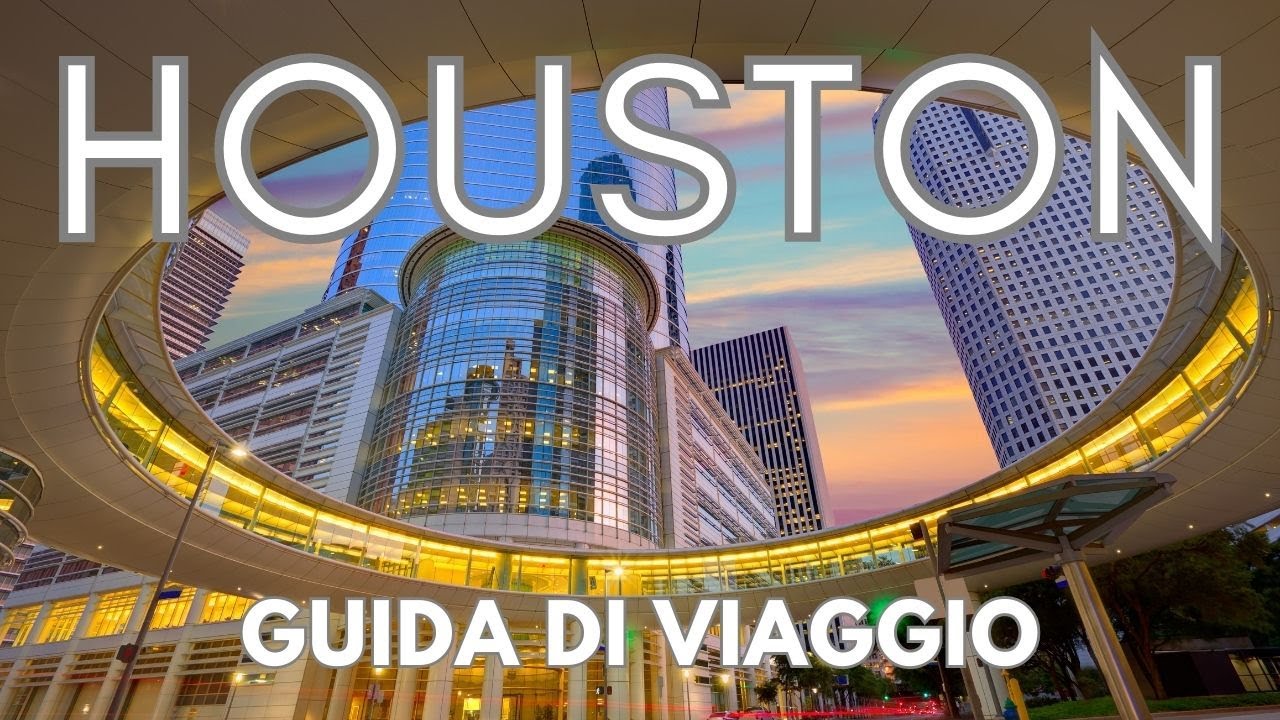 HOUSTON I 10 MIGLIORI LUOGHI DA VISITARE - TRAVEL ADVENTURE ️ - YouTube
