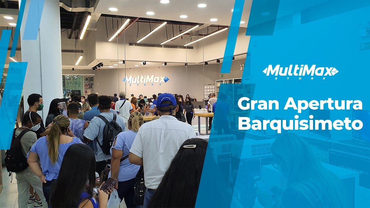 Gran Apertura Barquisimeto | MultiMax Store Venezuela - YouTube