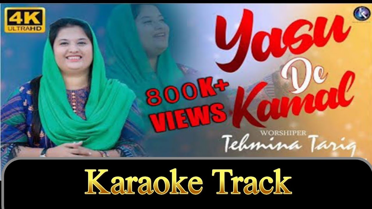 Yasu De Kamal by Tehmina Tariq || New Masihi Geet Instrumental Karaoke ...