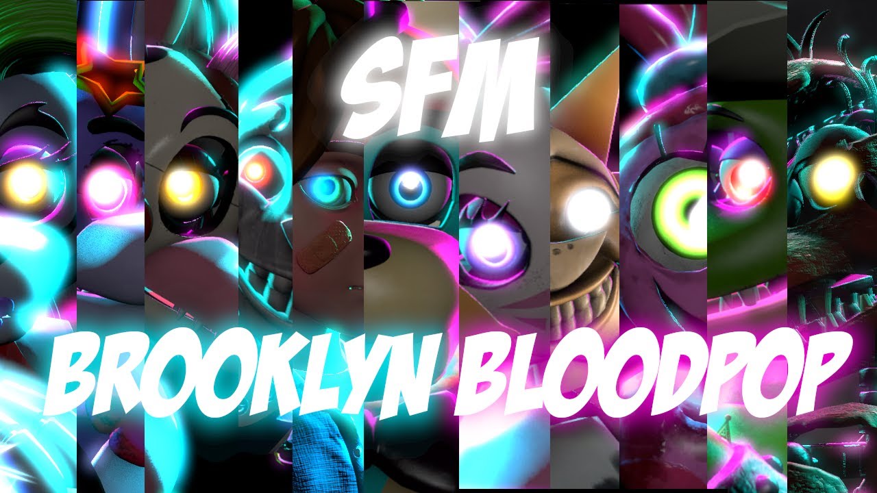 Brooklyn Bloodpop Envious Style [FNAFSB/SFM] - YouTube