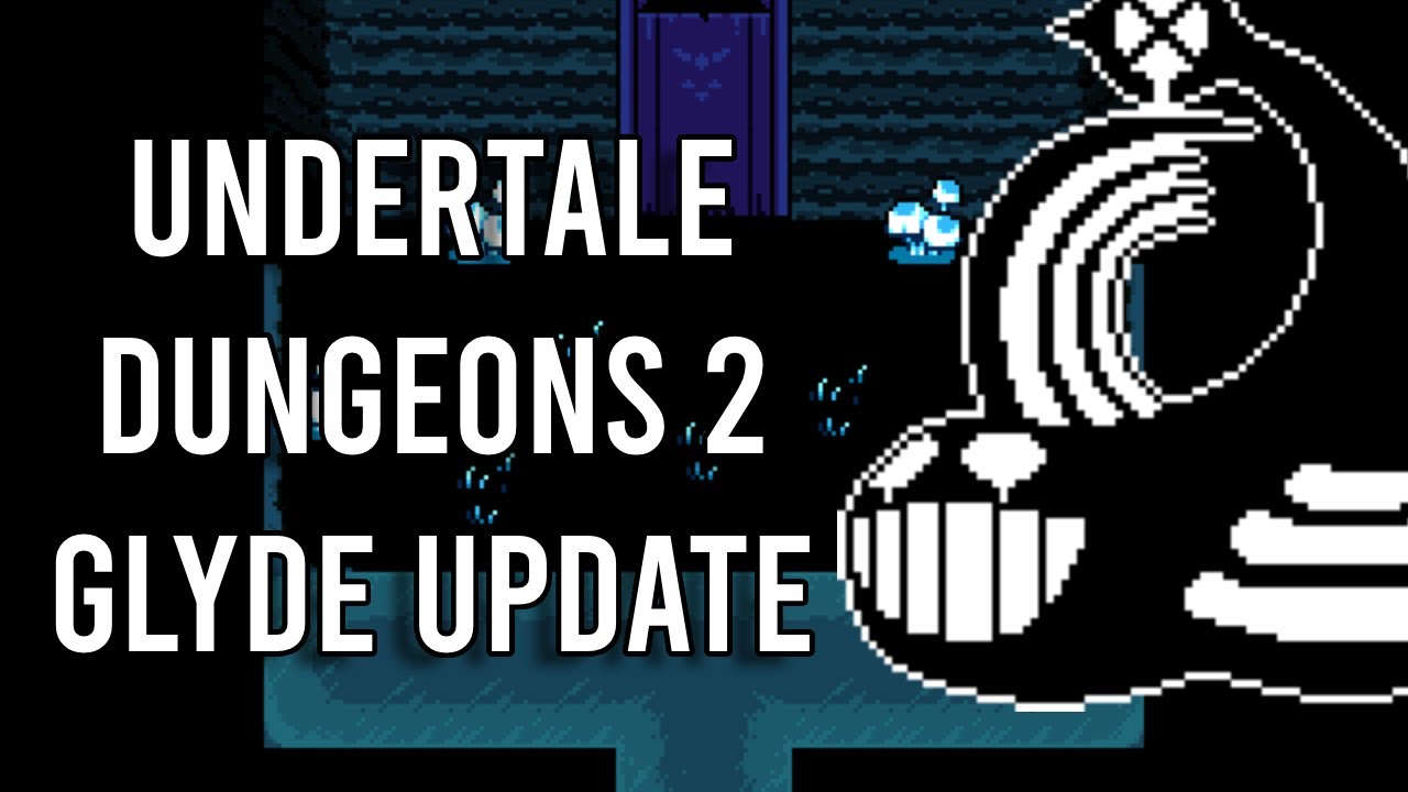 🔴Live | Playing The Undertale Dungeons 2 Glyde Update - YouTube