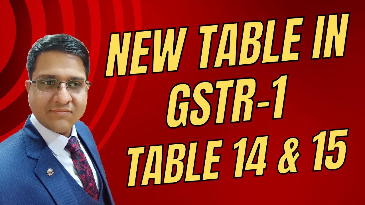 Important Update in GSTR 1 | Table 14 & Table 15 of GSTR 1 Analysis ...