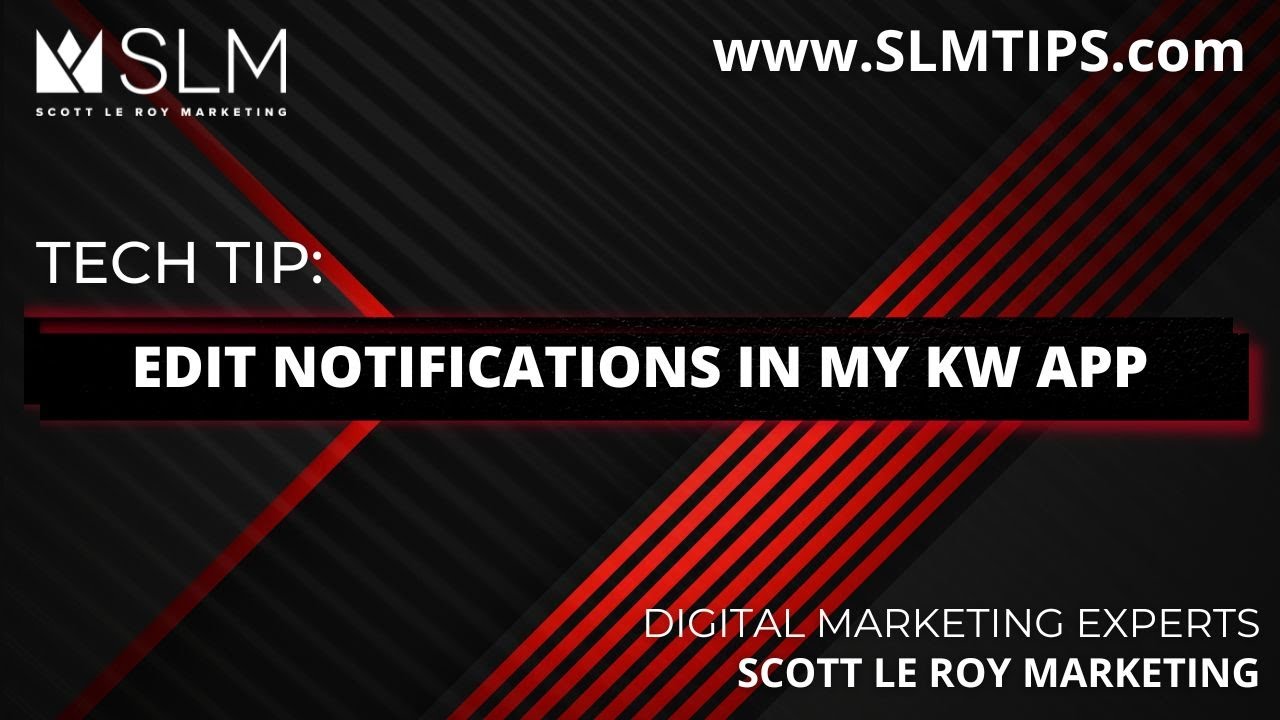 Tech Tip: Edit Notifications in My KW App - YouTube