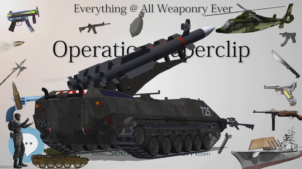 Operation Paperclip (Everything WEAPONRY)💬⚔️🏹📡🤺🌎😜 - YouTube