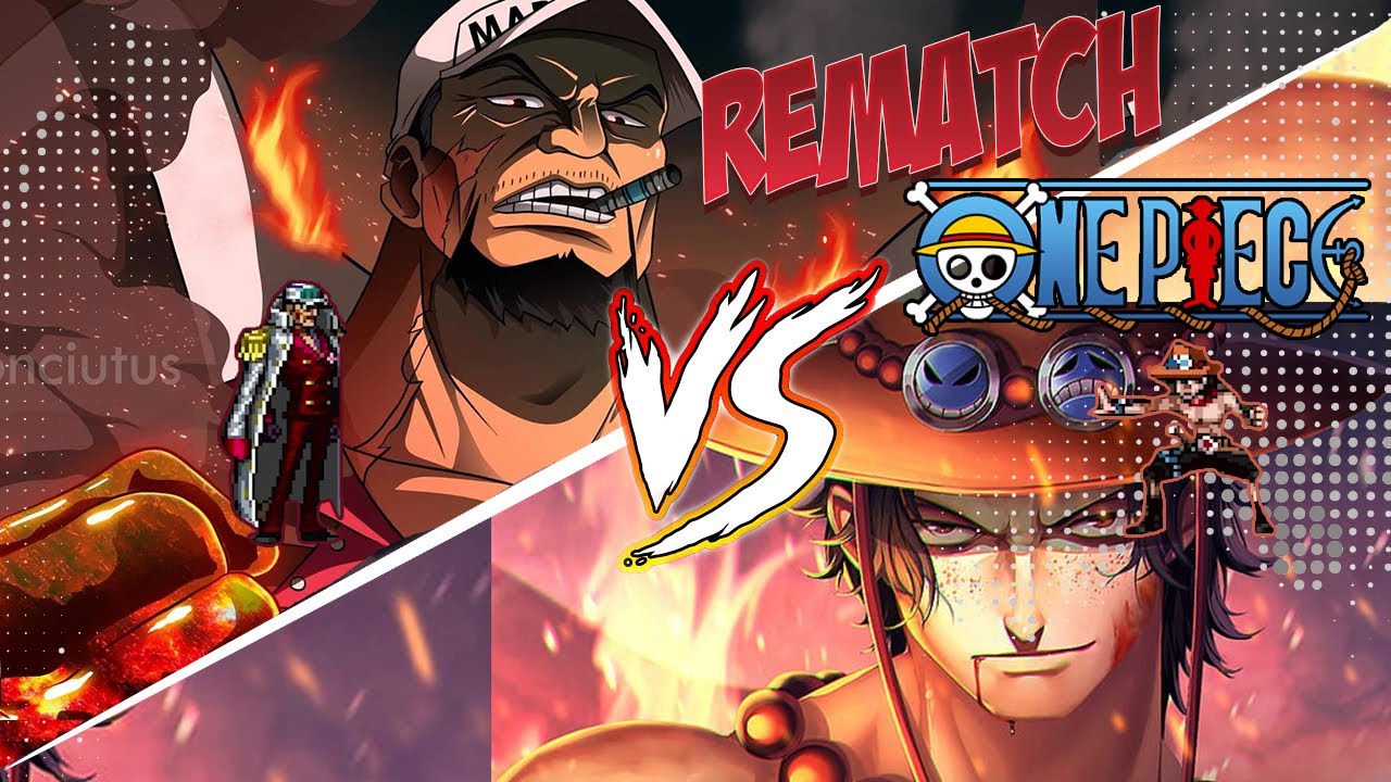 Ace VS Akainu | Rematch Anime One Piece - YouTube