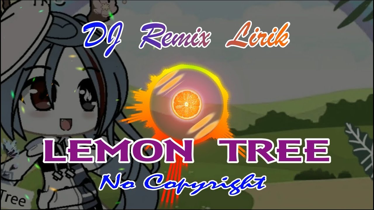 DJ Lemon Tree Remix Full Bass + Lirik - YouTube