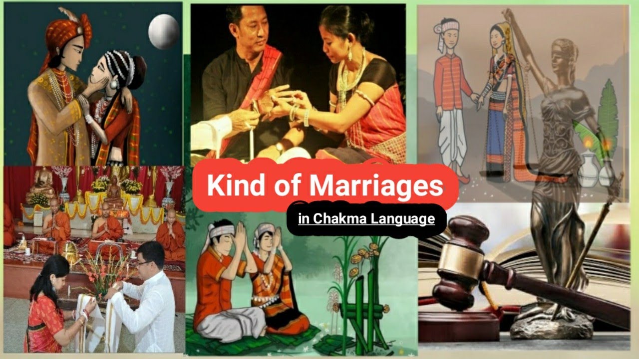 In Chakma | Kinds of Marriages in Chakma Buddhist Community | Custom ...
