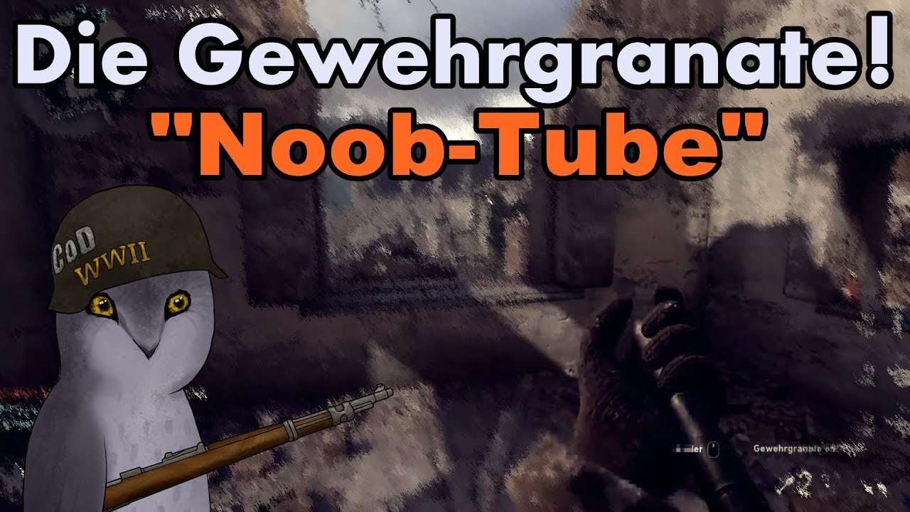 Die Gewehrgranate! "Noob-Tube" - CoD: WW2 Multiplayer - YouTube
