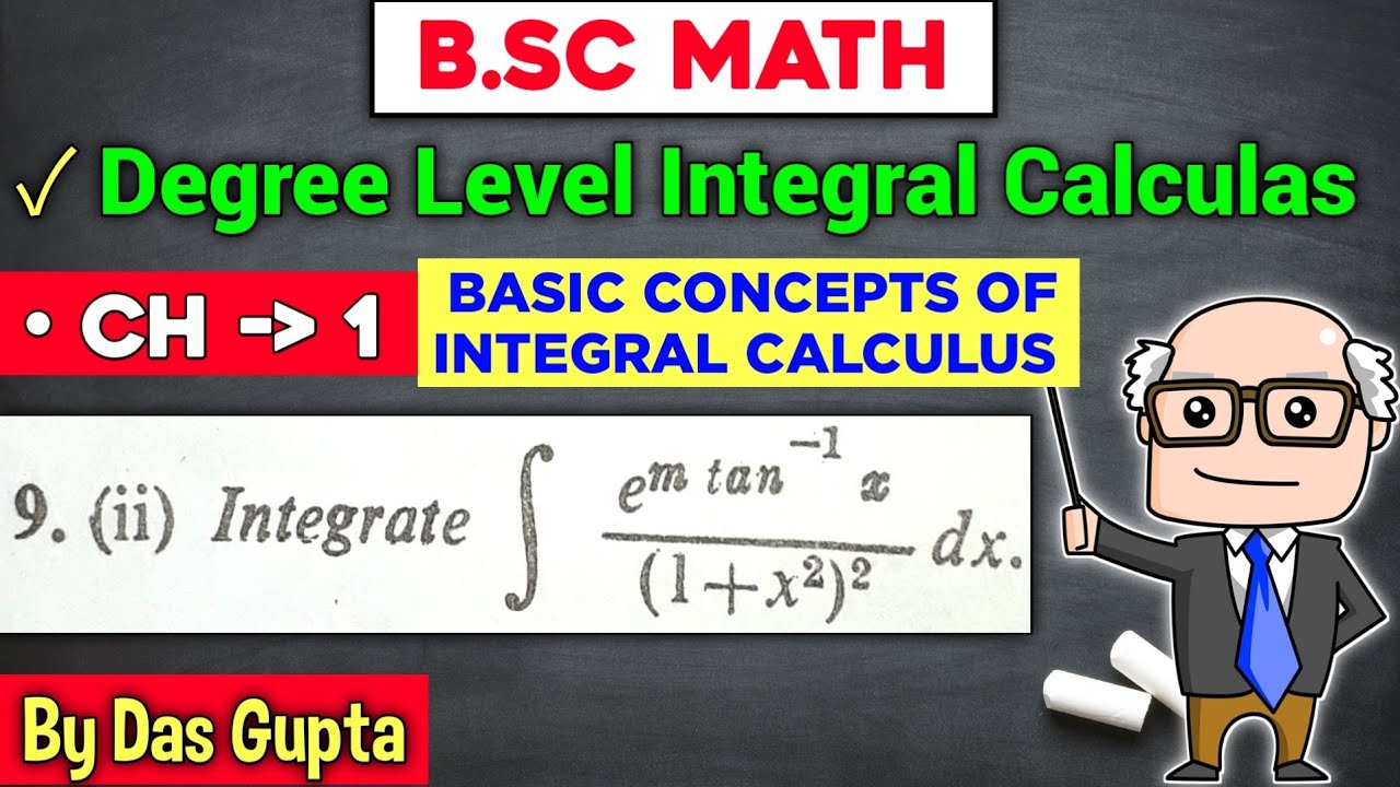 B.SC 1ST YEAR MATH | INTEGRAL CALCULUS | DAS GUPTA | integrate e^mtan ...