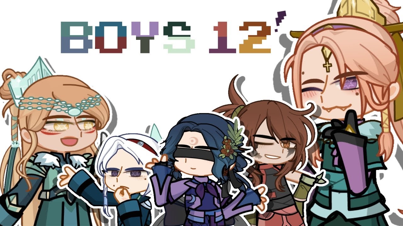 WE'RE BOYS 12 ★ !! GL2 x OC's [NOT LORE] - YouTube