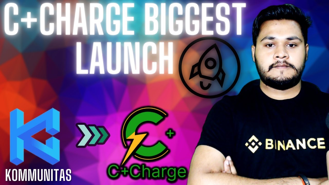 C+CHARGE THE NEXT 50X GEM | BIGGEST CRYPTO LAUNCH | KUMMUNITAS LAUNCHPAD | C+CHARGE BIGGEST ...