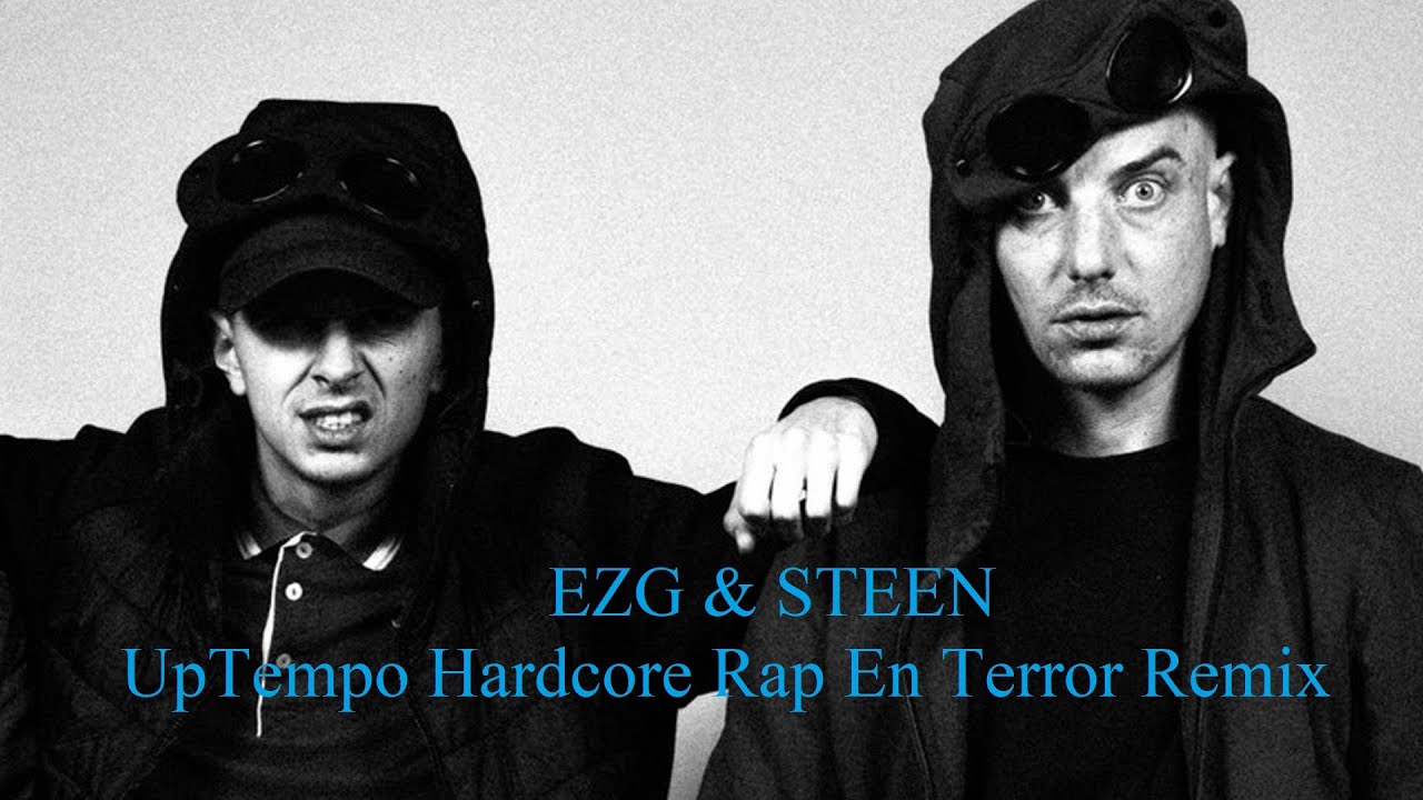 EZG & STEEN UpTempo Hardcore Rap En Terror Remix Tracks ! - YouTube