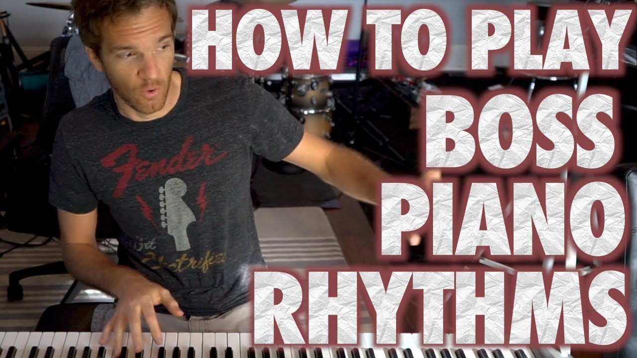 How to Play Boss Piano Rhythms - YouTube
