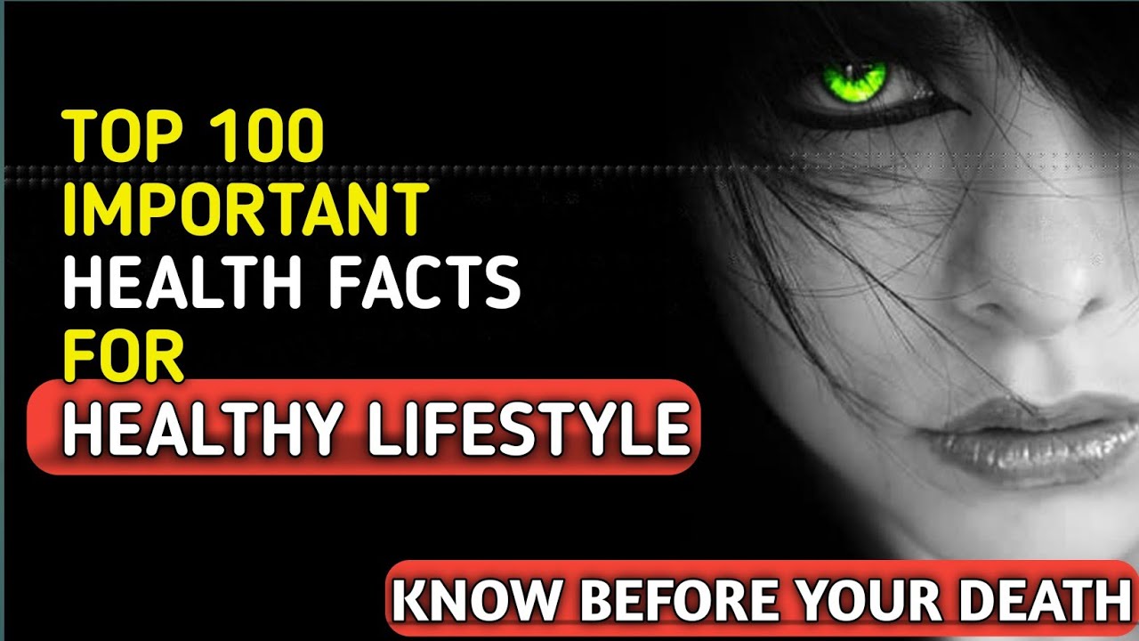 TOP 100 IMPORTANT HEALTH FACTS FOR HEALTHY LIFESTYLE | BVN Nayak - YouTube