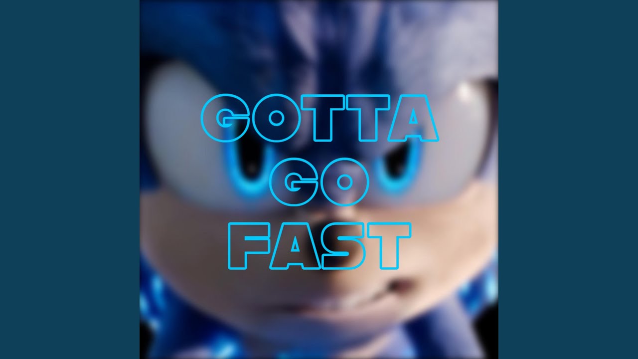 Gotta Go Fast - YouTube