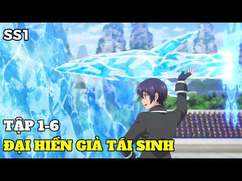 Anime 2026 | Đại Hiền Giả Yếu Nhất Tái Sinh Thành Đứa Trẻ Mạnh Nhất | Tập 1-6 | Review Anime