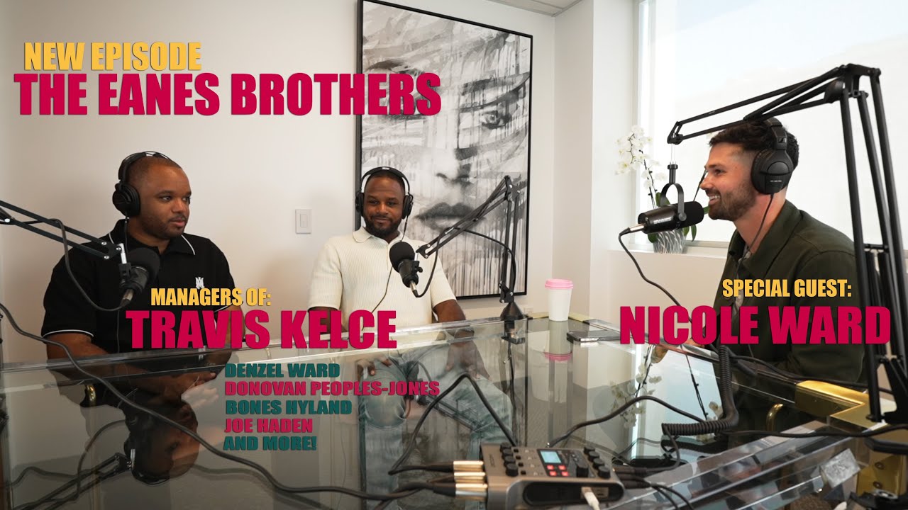 S1Ep4: "The Eanes Brothers" TRAVIS KELCE, DENZEL WARD, JOE HADEN - YouTube