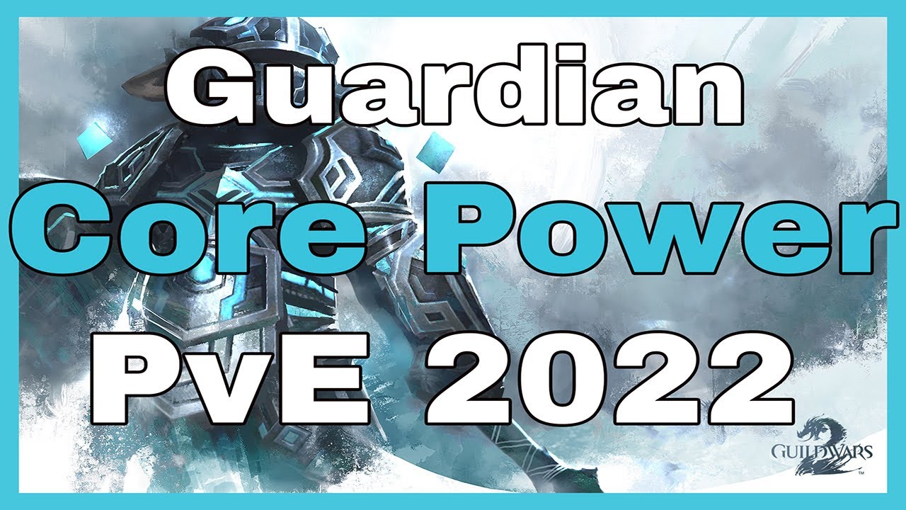 Guía Básica Guardian CORE POWER | Guild Wars 2 F2P 2022 - YouTube