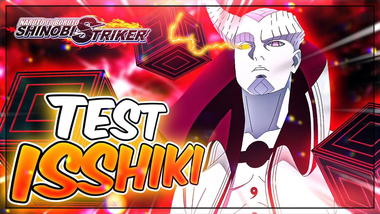 NTBSS / Test Isshiki Otsutsuki (DLC) - YouTube