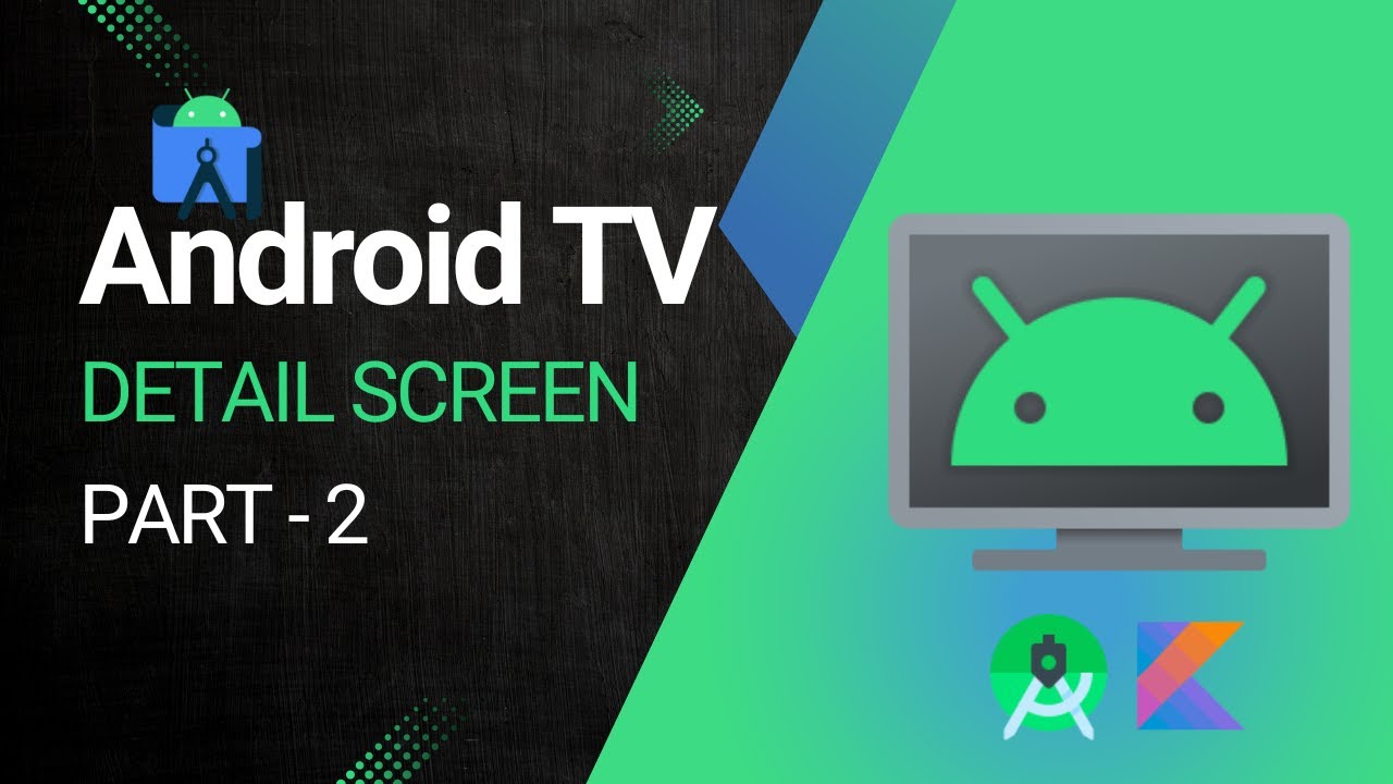 Android Tv Development Detail Fragment Part 2 Tutorial For 5377