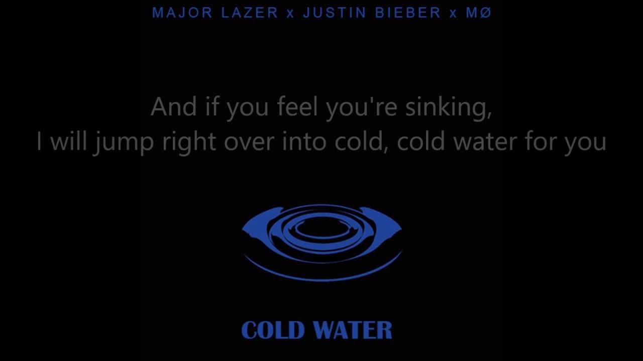 Cold Water - Major Lazer Ft. Justin Bieber & MØ (lyric video) HQ sound ...