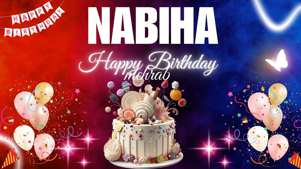 NABIHA Happy Birthday Song | NABIHA Name Meaning🎂🎈 #birthday # ...