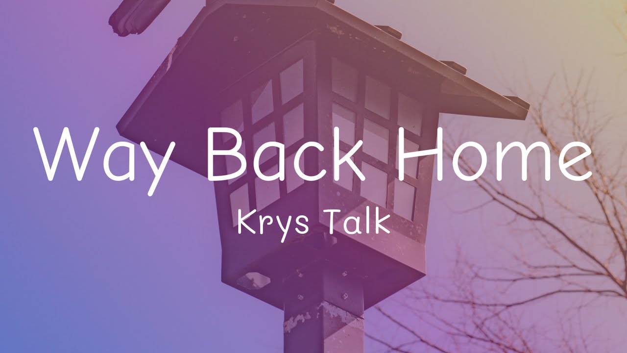 Way Back Home (Lyrics) - YouTube