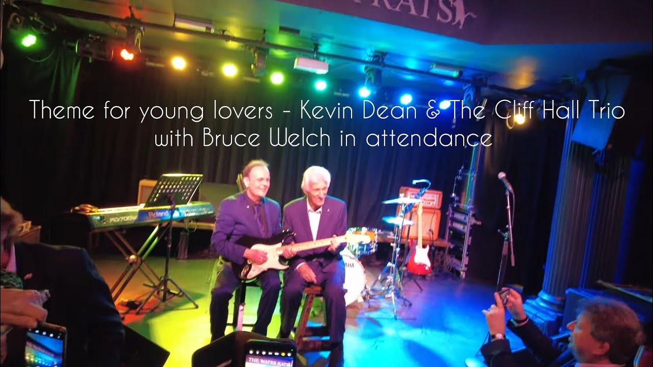 Theme for young Lovers - Kevin Dean & The Cliff Hall Trio (Bruce Welch ...