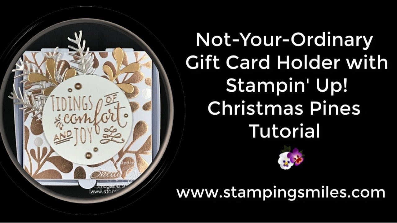 Not-Your-Ordinary Gift Card Holder with Stampin' Up! Christmas Pines ...