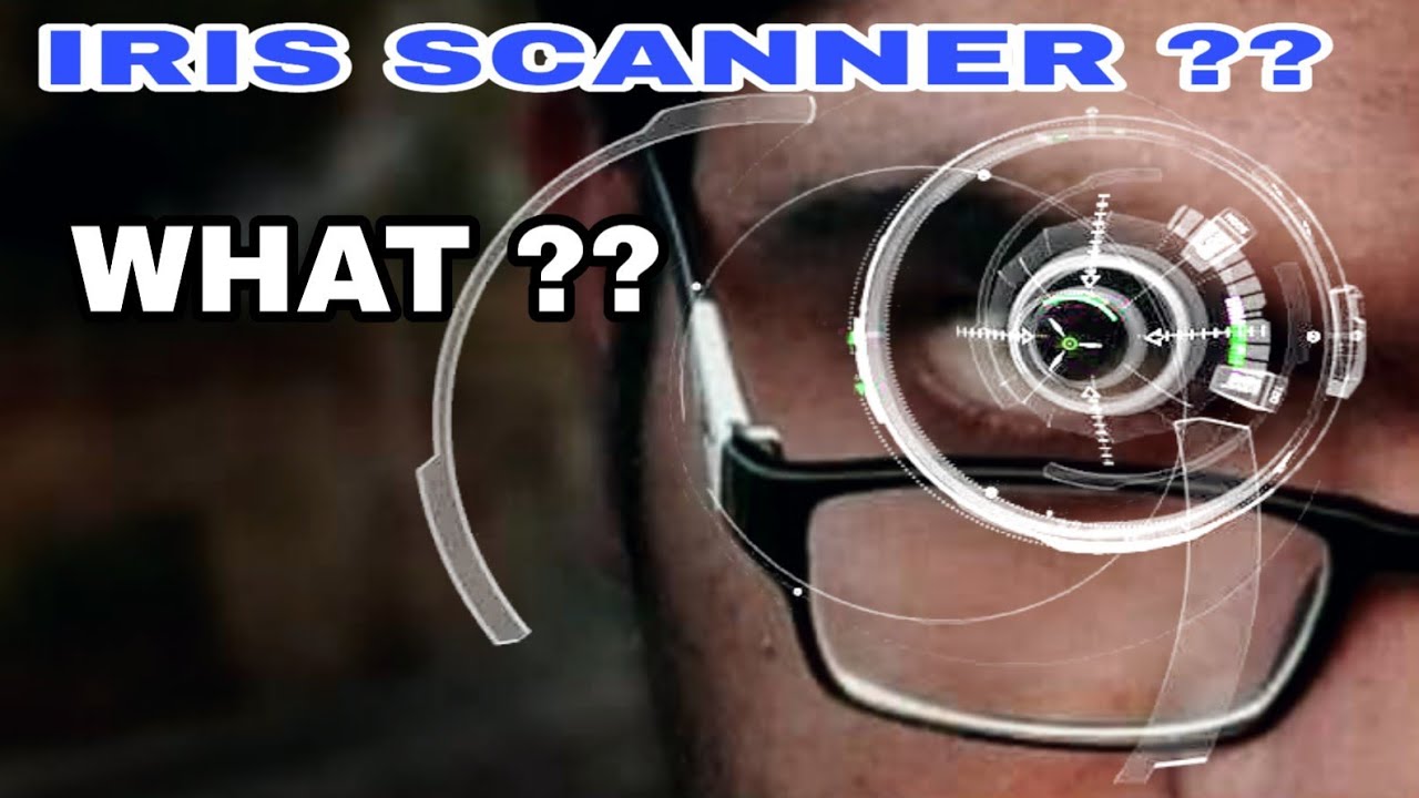 HOW TO WORK IRIS SCANNER ?? EXPLAIN IRIS SCANNING TECHNOLOGY !! - YouTube
