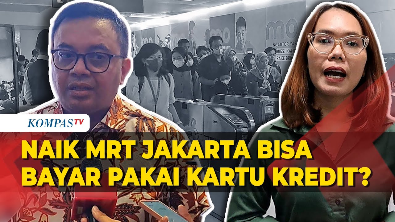 Susul Singapura, MRT Jakarta Bakal Terapkan Pembayaran Pakai Kartu Kredit Mastercard - YouTube