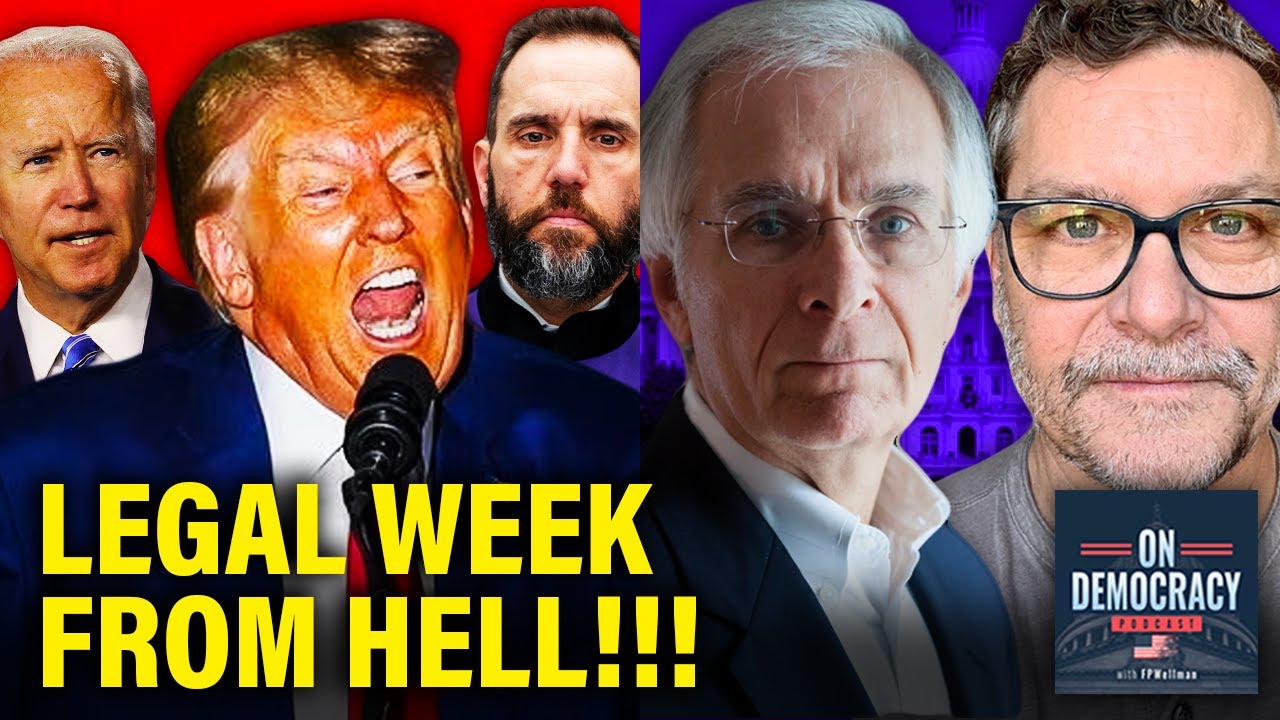 TOP Legal Expert GOES OFF on Most INSANE Legal Week Yet | On Democracy ...