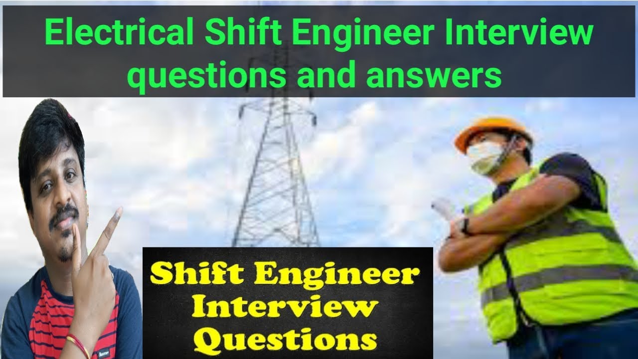 Electrical Shift Engineer Interview Question and Answers || Technical ...