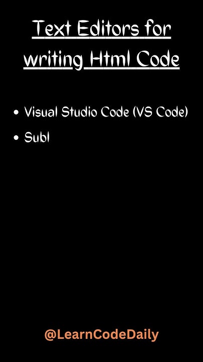 Text Editors for writing HTML || HTML and CSS || Most Used Text Editors ...
