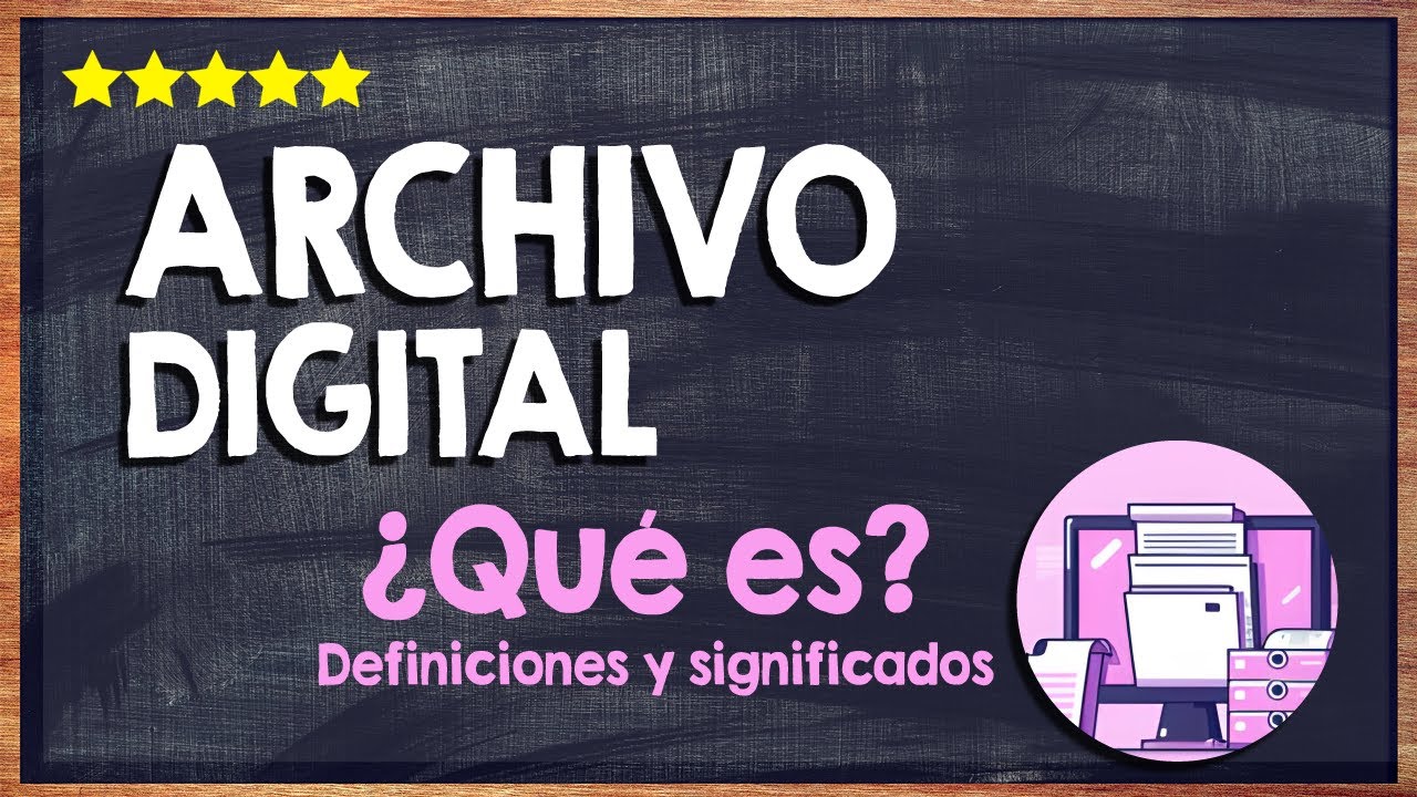 💻 ¿Qué es un archivo electrónico o digital? Concepto y significado del ...