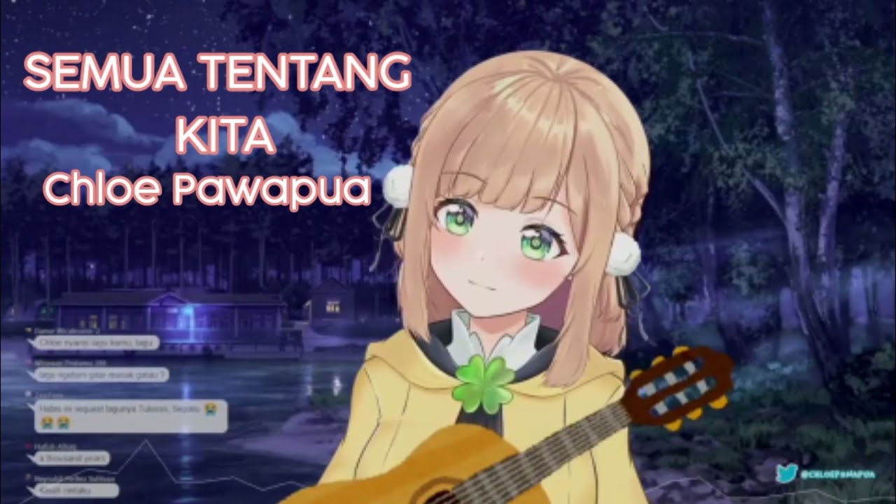 Semua Tentang Kita - Chloe Pawapua - YouTube
