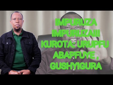 IMPURUZA IMPURUZA!!! KUROTA: URUPFU ABAPFUYE ,GUSHYIGURA NIBINDI KO UKENEYE UBUTABAZI BWIHUTA