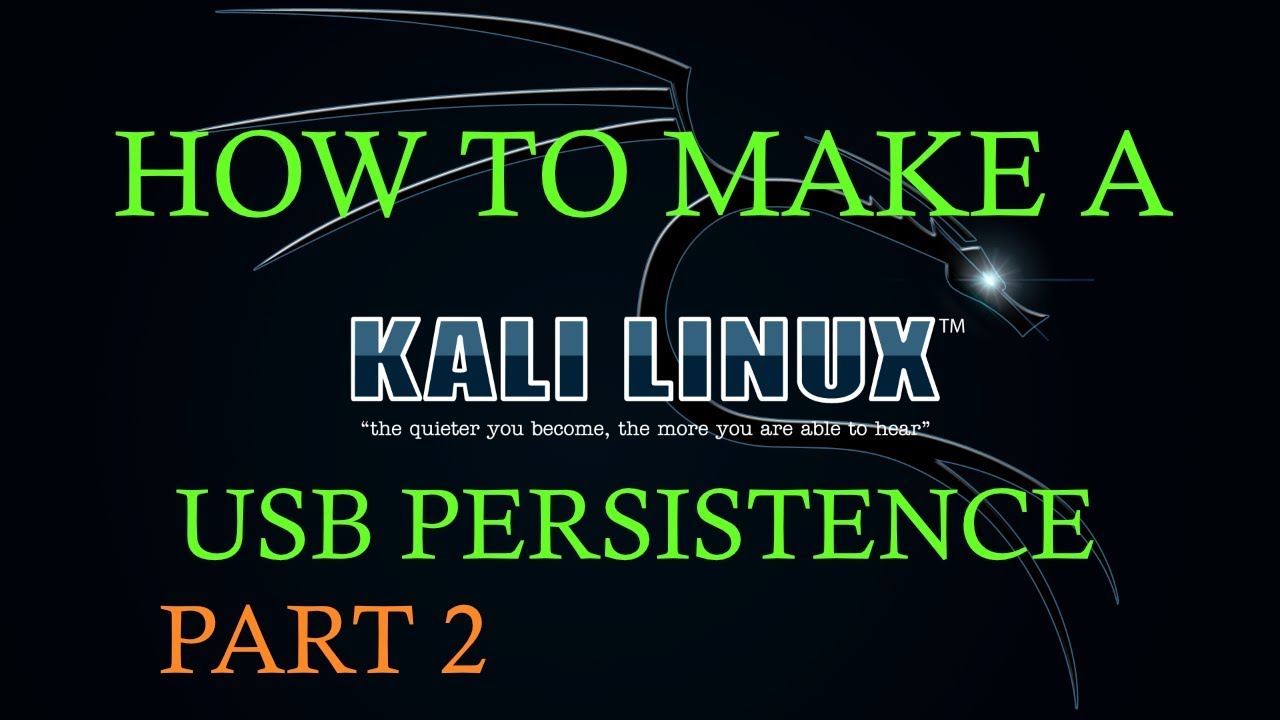 HOW TO MAKE A KALI LINUX PERSISTENCE PART 2 2018 - YouTube