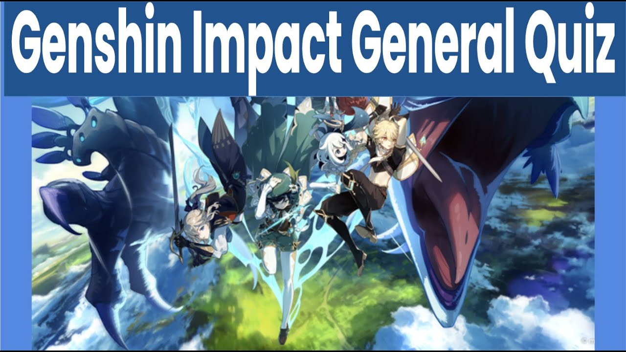 Genshin Impact General Quiz (25 Questions) - YouTube