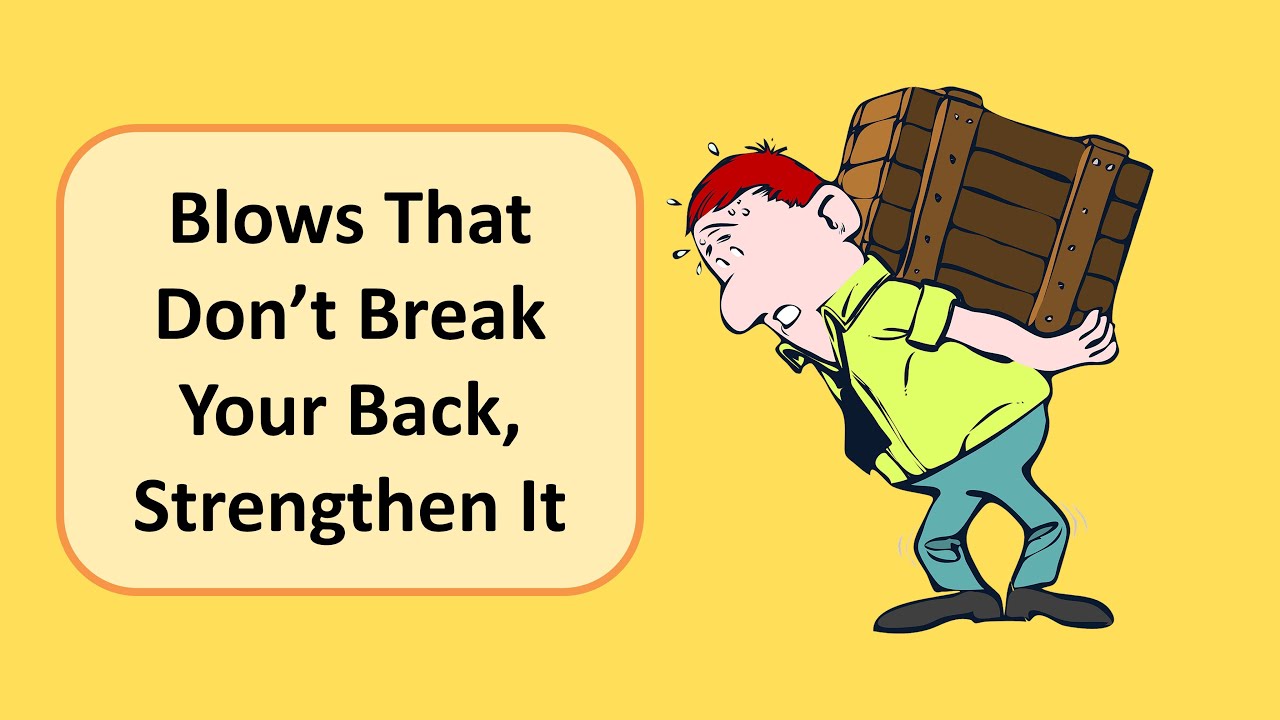 Blows That Don’t Break Your Back, Strengthen It - YouTube