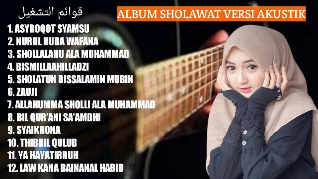 ALBUM SHOLAWAT VERSI AKUSTIK ||MERDU ENAK DI DENGAR - YouTube