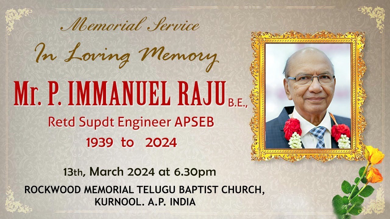 MEMORIAL SERVICE OF Mr. P. IMMANUEL RAJU on 13/03/2024 at 6.30pm || LIVE - YouTube