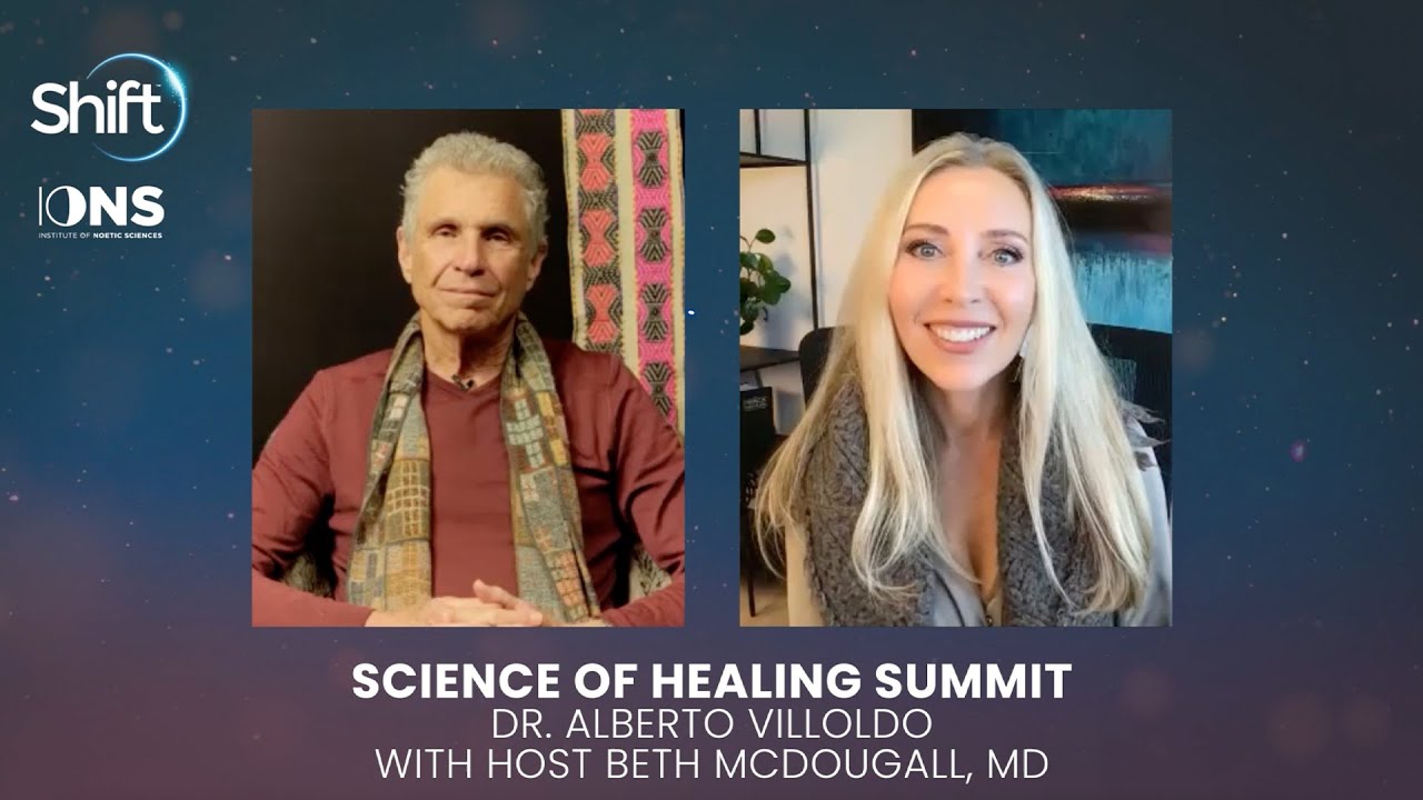 The Wisdom of The Unseen with Dr. Alberto Villoldo - YouTube