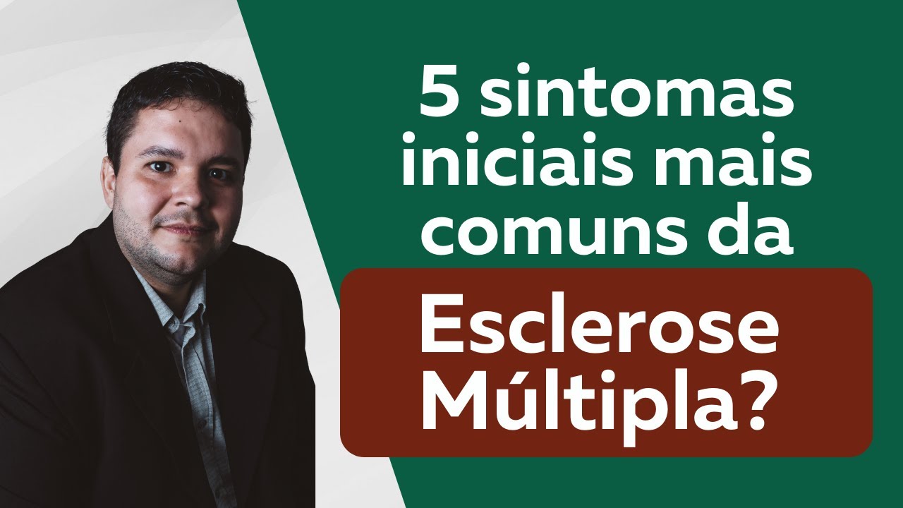 Esclerose Múltipla: 5 sintomas iniciais mais comuns da Esclerose ...