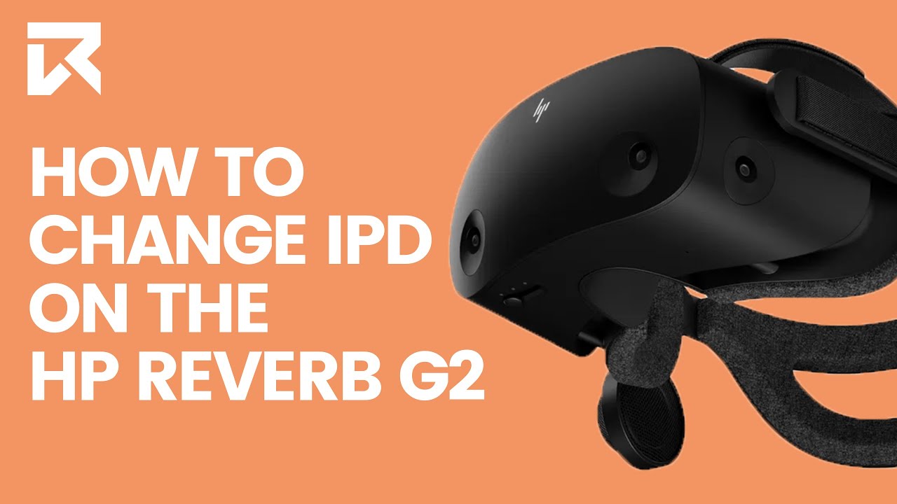 How To Change The IPD On The HP Reverb G2? | VR Expert - YouTube