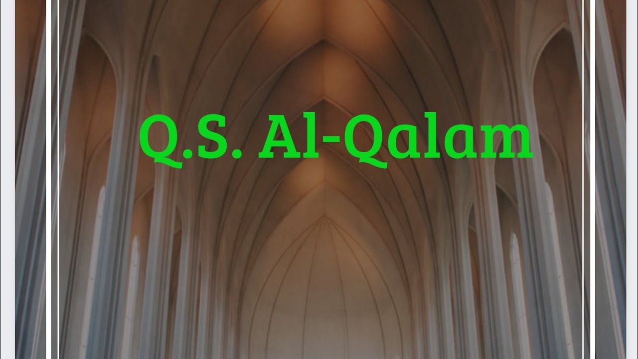 Surat Al-Qalam (Syaikh Dr. Ayman Rusydi Suwaid), surat ke 68 juz 29 ...