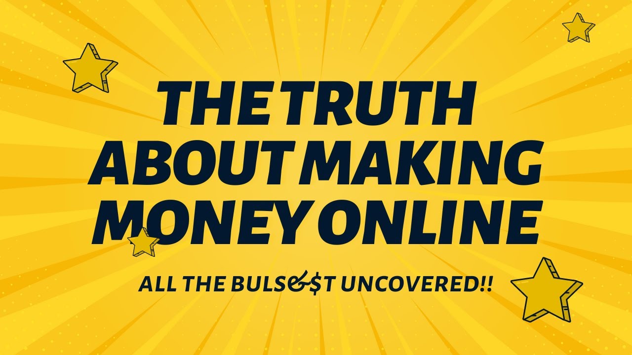 Best Online Money-Making Opportunities: The Truth About Making Money ...