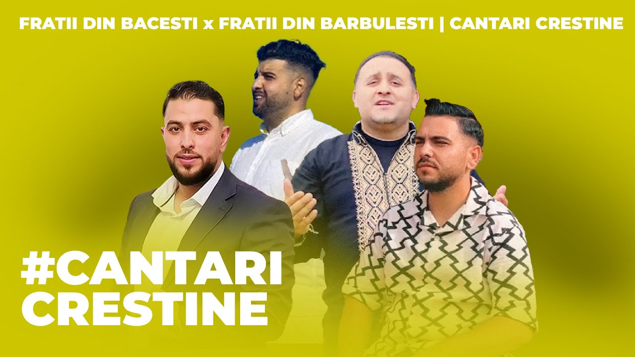 Muzica Creștină Fratii din Barbulesti 🙏 Fratii Din Bacesti 🎶 - YouTube