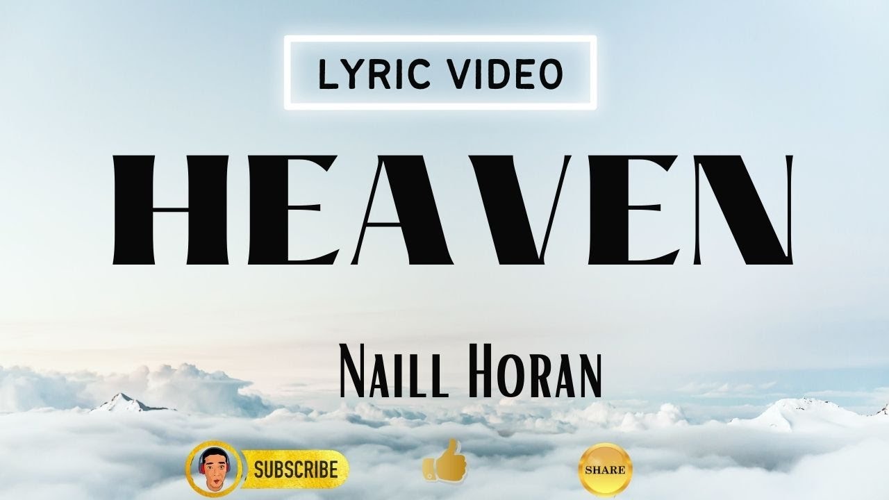 HEAVEN | Naill Horan | Lyric Video - YouTube